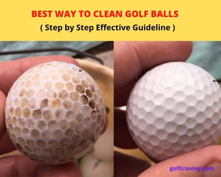 Best Way To Clean Golf Balls – Step By Step Guideline