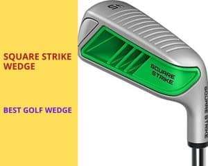 Square Strike Wedge Review – [Is It Worth Buying In 2021]