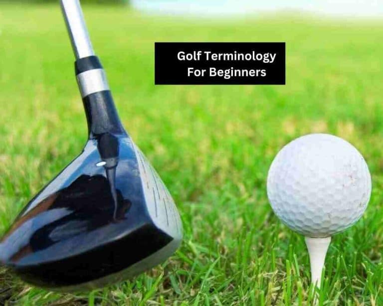 Golf Terminology For Beginners | Everything You Need To Know
