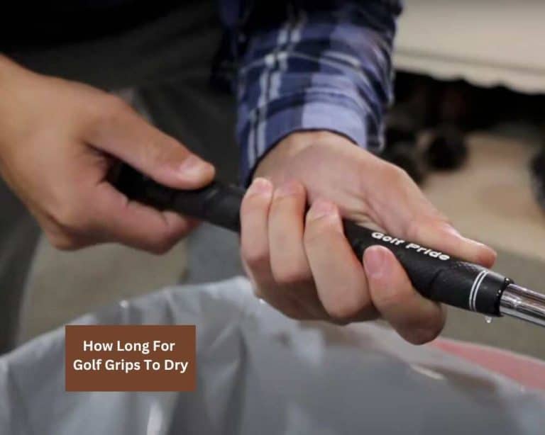 How Long For Golf Grips To Dry?