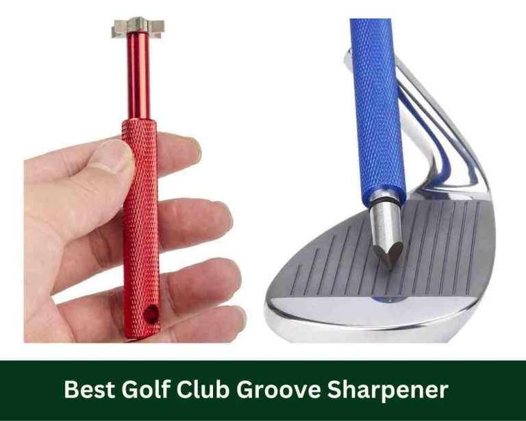 10 Best Golf Club Groove Sharpener - Find The Right One